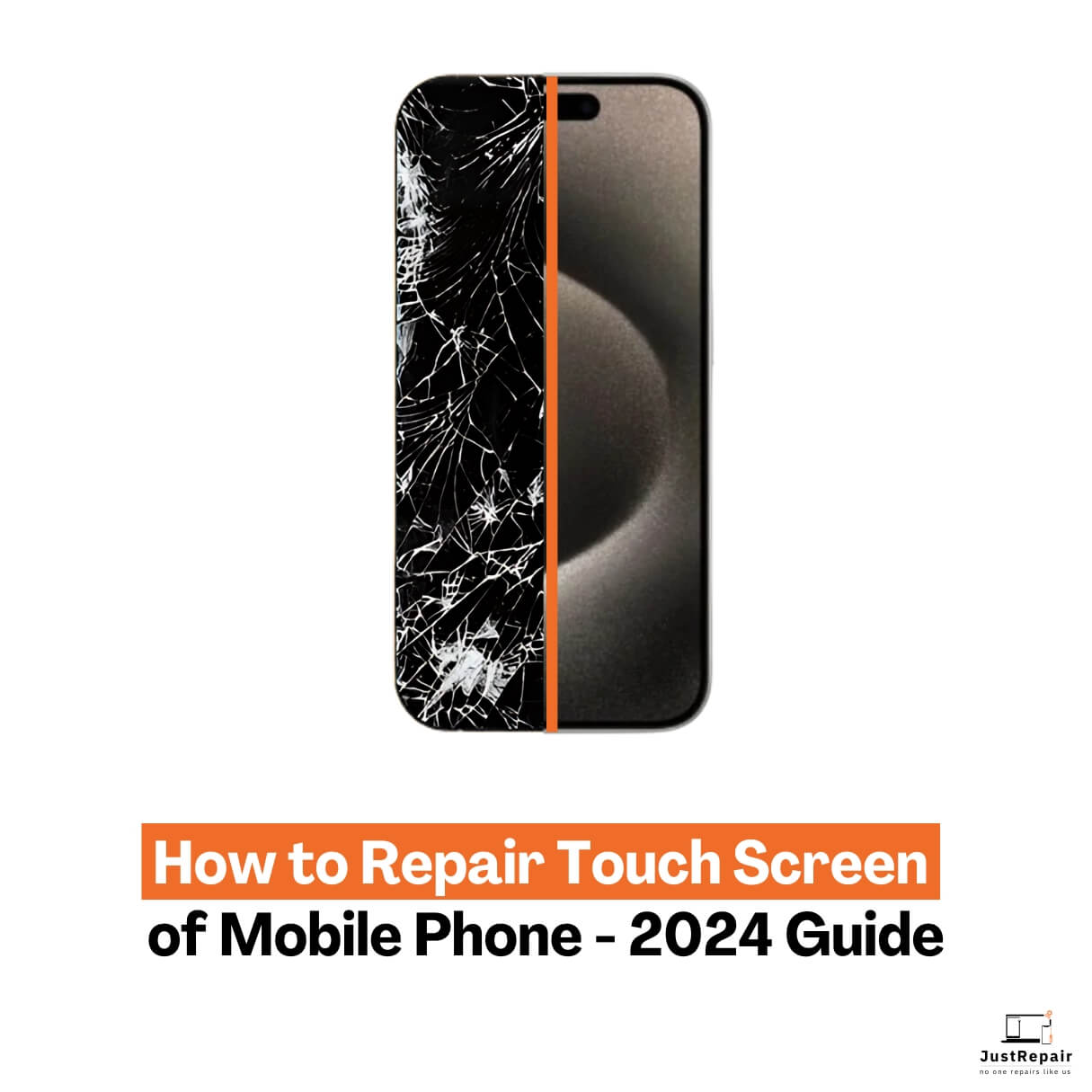 How to Repair Touch Screen of Mobile Phone 2024 Guide | JustRepair